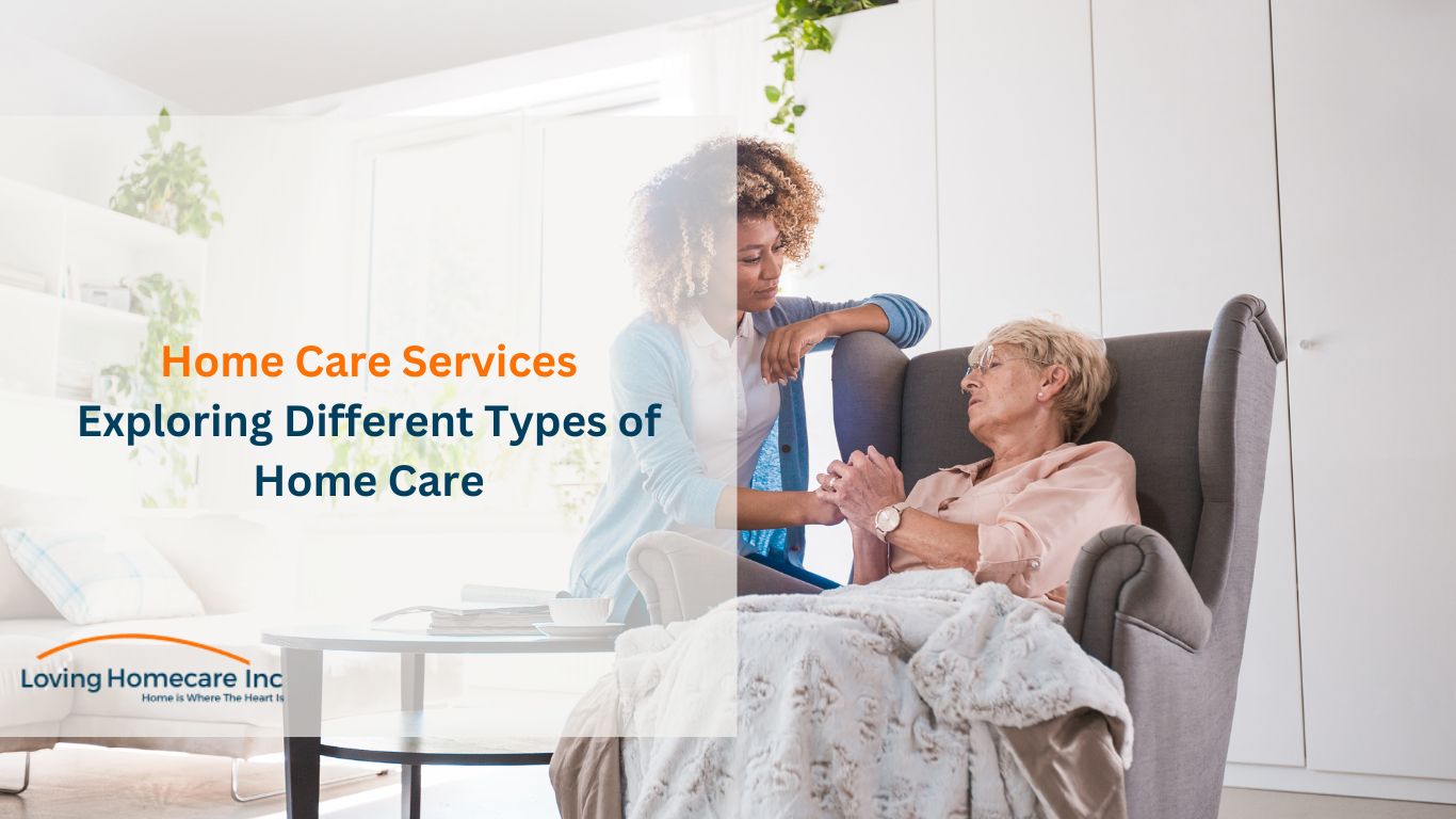 What Is Home Care Services: Types of Home Care Services in LA