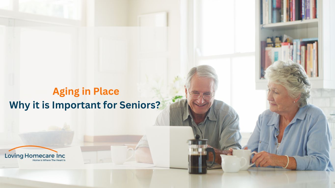 5 Reasons Why Aging in Place Is Important for Seniors?