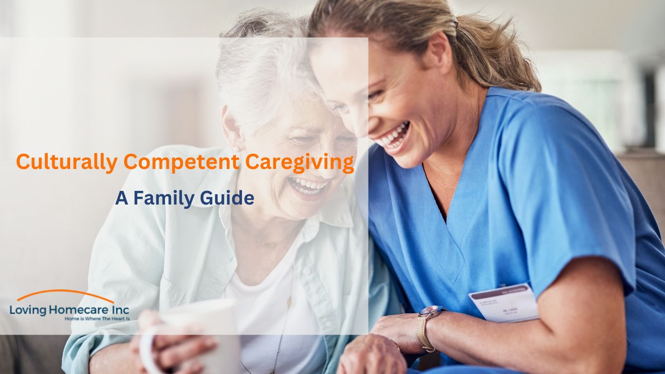 What Is Culturally Competent Caregiving: A Guide for Families