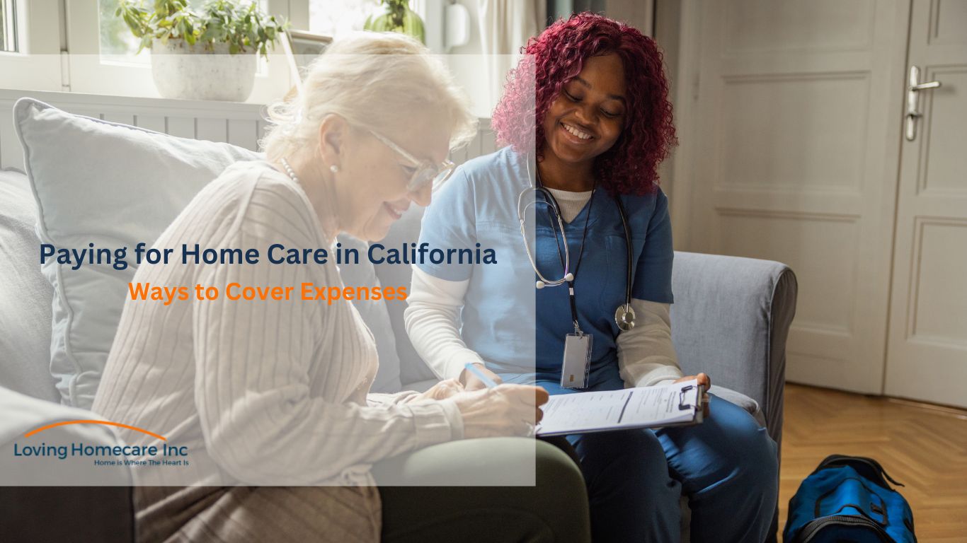 Cost of In-Home Care in California (2025) + 11 Ways to Pay